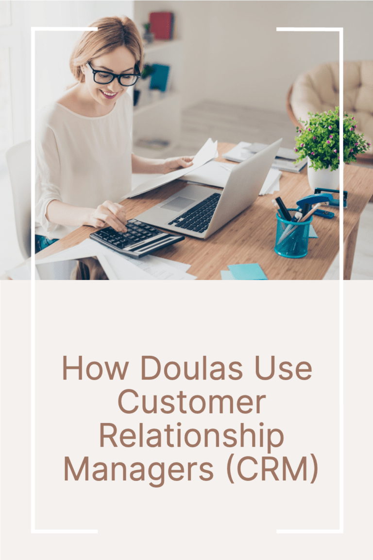 How Doulas Use Customer Relationship Managers (CRM)